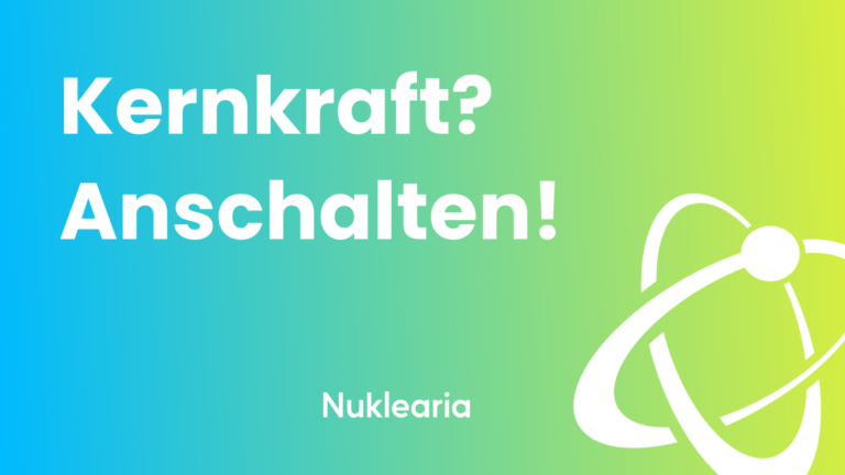 Kernkraft-Anschalt-Kampagne 2025 - Nuklearia